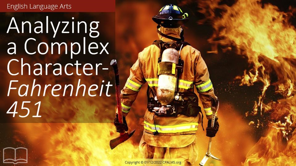 Analyzing a Complex Character- Fahrenheit 451
