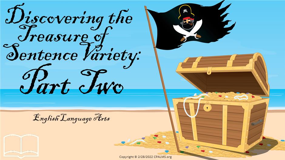 Discovering the Treasure of Sentence Variety: Part 2