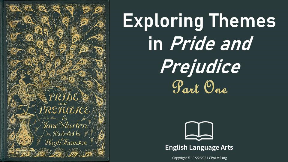 Exploring Themes in Pride and Prejudice – Part One