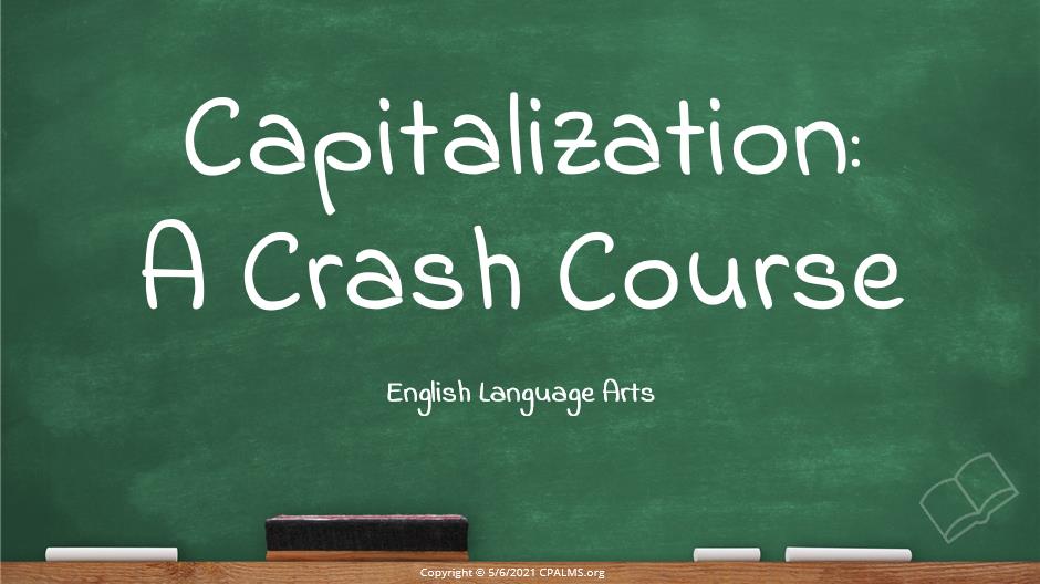 Capitalization: A Crash Course