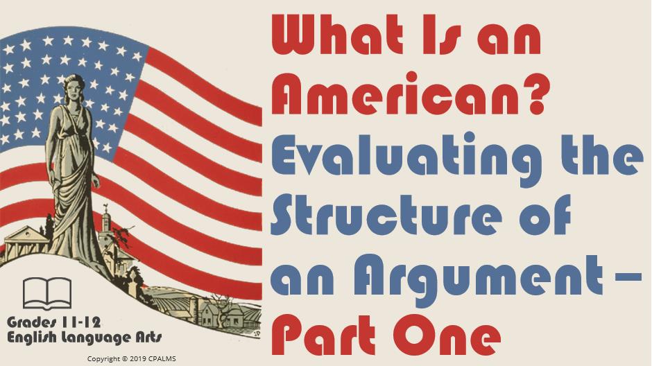 What Is an American? Evaluating the Structure of an Argument – Part One