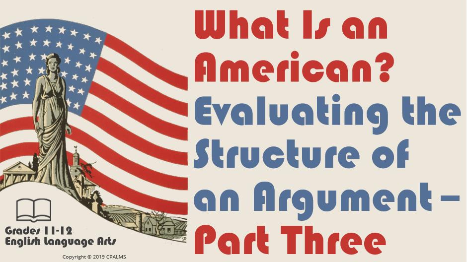 What Is an American? Evaluating the Structure of an Argument – Part Three