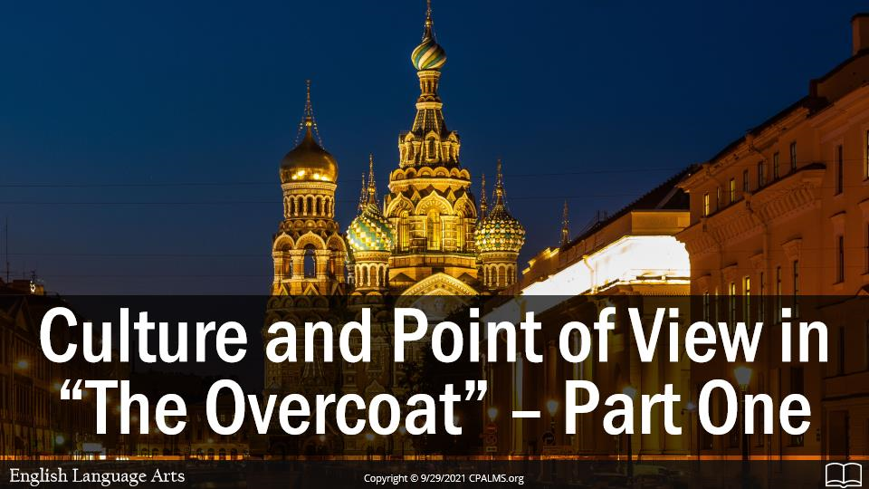 Culture and Point of View in "The Overcoat" – Part One