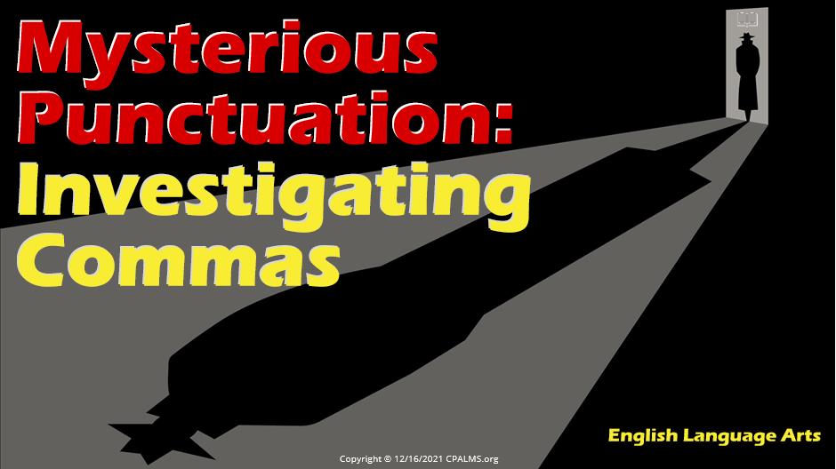 Mysterious Punctuation: Investigating Commas