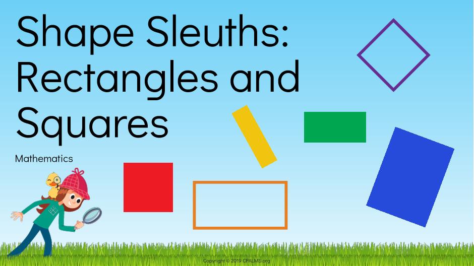 Shape Sleuths: Rectangles and Squares