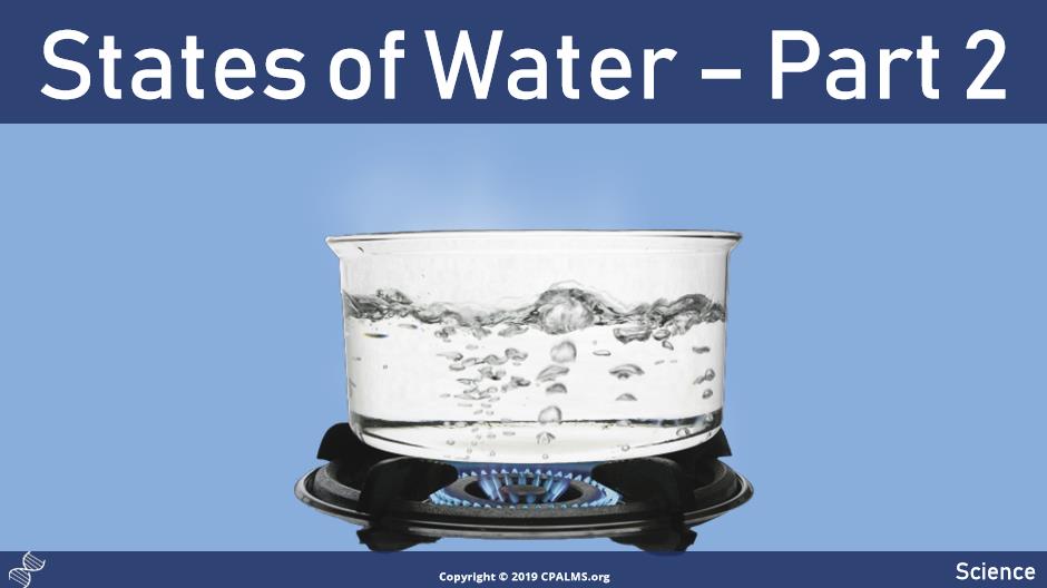 States of Water - Part 2