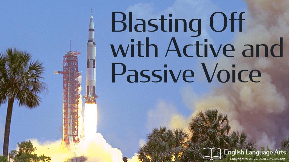 Blasting Off with Active and Passive Voice