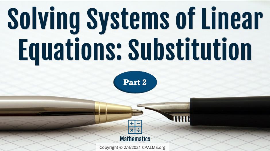 Solving Systems of Linear Equations Part 2: Substitution