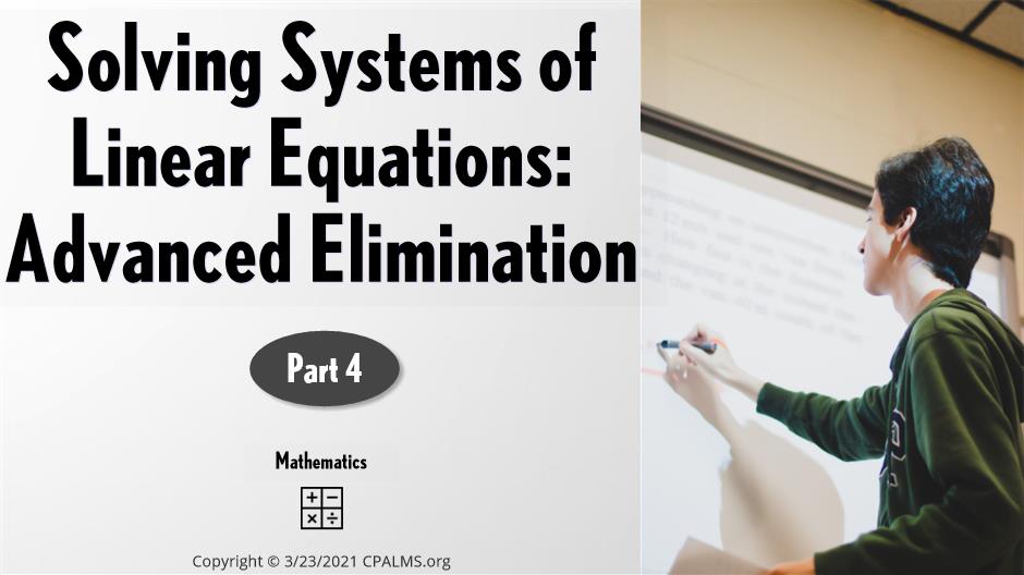 Solving Systems of Linear Equations Part 4: Advanced Elimination