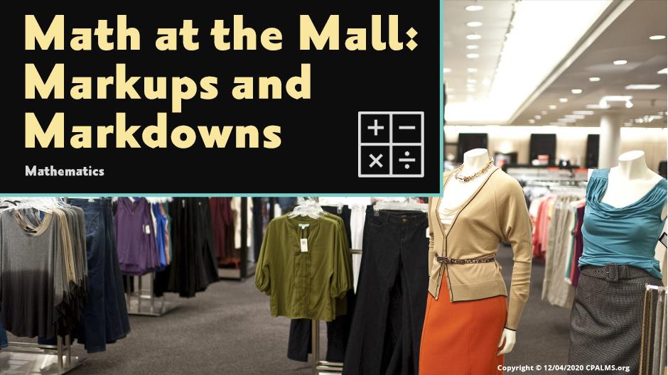 Math at the Mall: Markups and Markdowns
