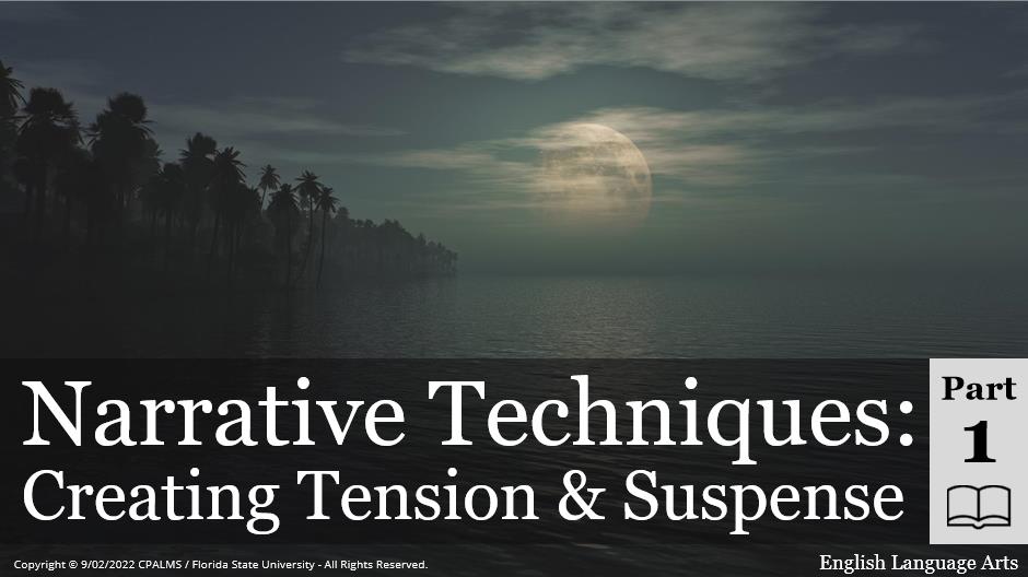 Narrative Techniques: Creating Tension & Suspense (Part One)
