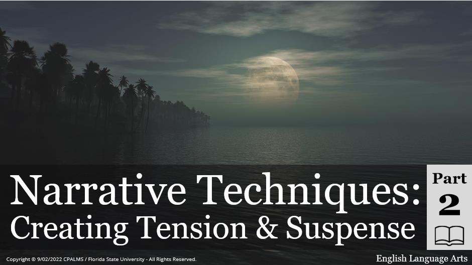 Narrative Techniques: Creating Tension & Suspense (Part Two)