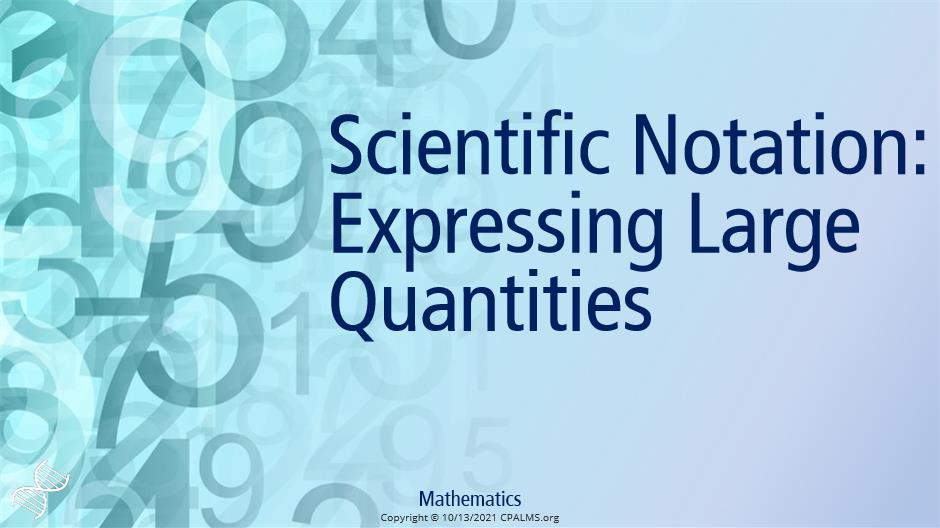 Scientific Notation: Expressing Large Quantities