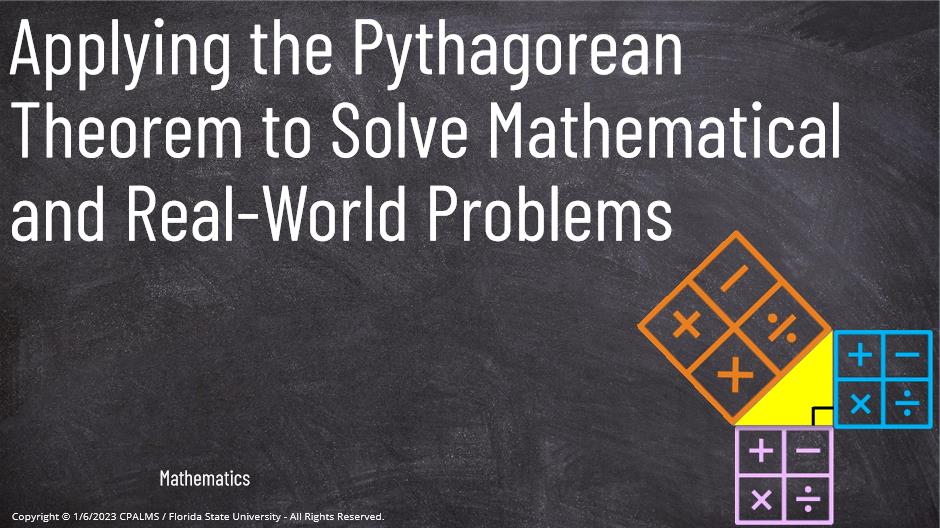 Applying the Pythagorean Theorem to Solve Mathematical and Real-World ...