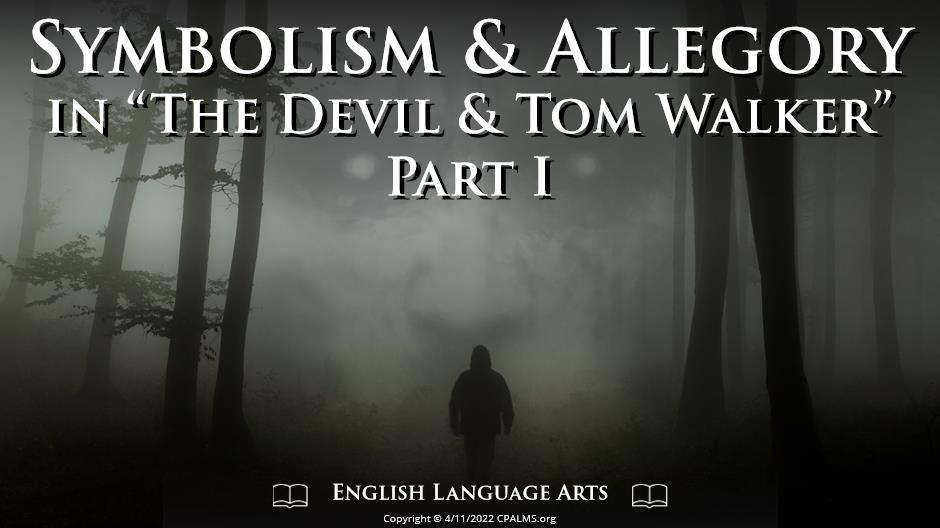 Symbolism & Allegory in "The Devil and Tom Walker" (Part One)