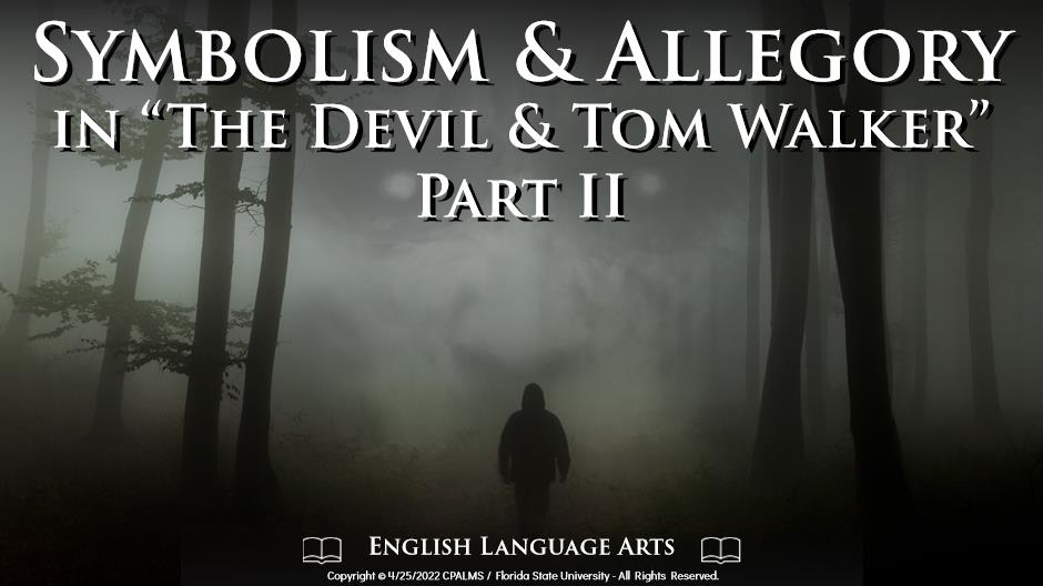 Symbolism & Allegory in "The Devil and Tom Walker" (Part Two)