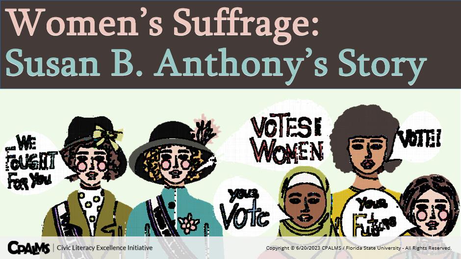 Women's Suffrage: Susan B. Anthony's Story