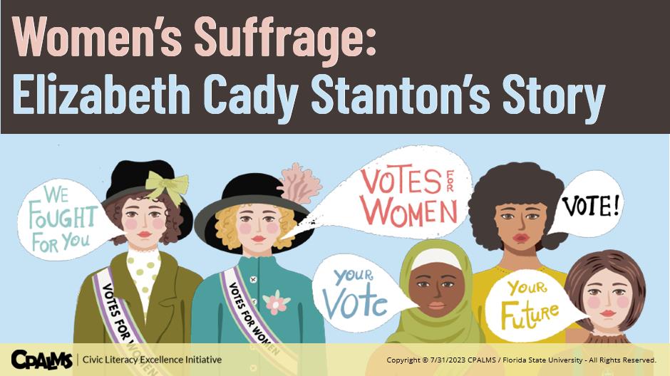 Women's Suffrage: Elizabeth Cady Stanton's Story