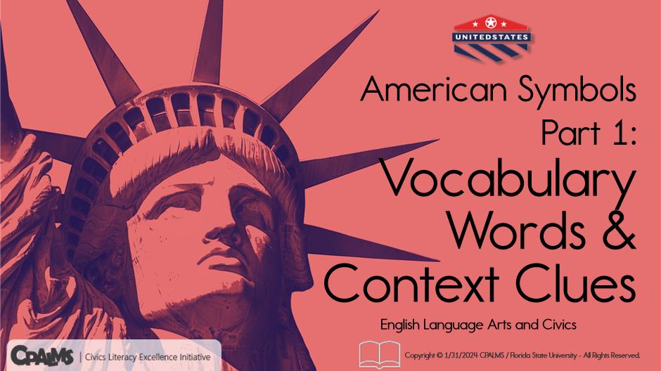American Symbols Part 1: Vocabulary Words & Context Clues