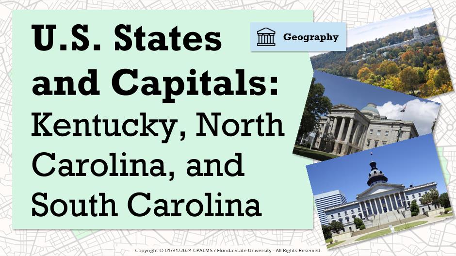U.S. States and Capitals: Kentucky, North Carolina, and South Carolina