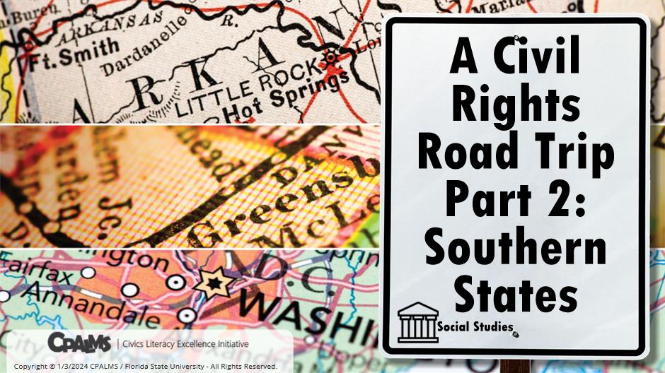 Civil Rights Road Trip: Part 2 The Southern States