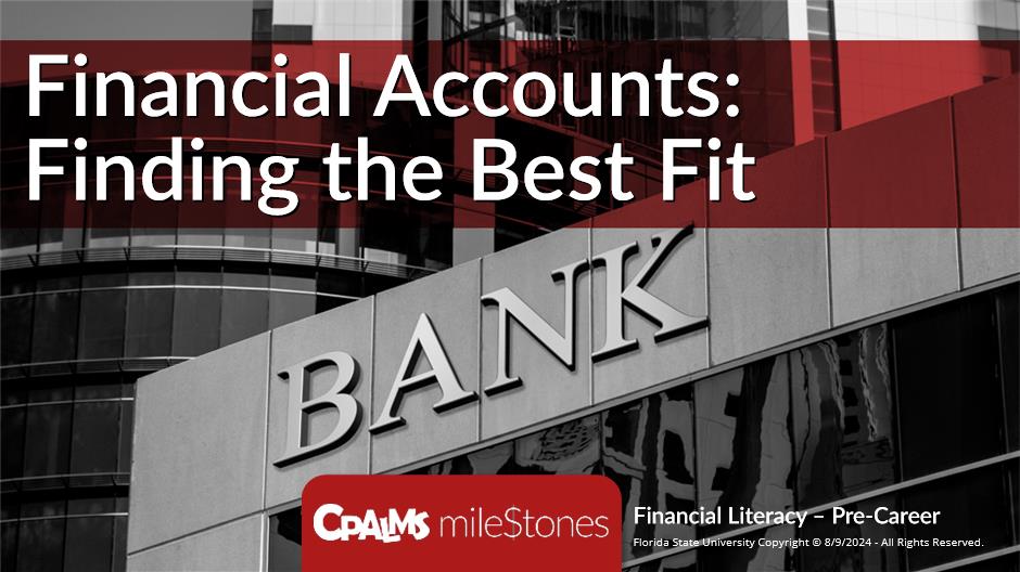Financial Accounts: Finding the Best Fit
