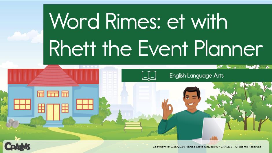 Word Rimes: et with Rhett the Event Planner