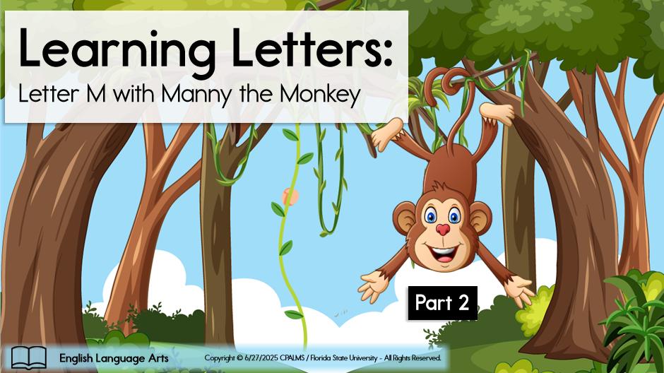Learning Letters: Letter M with Manny the Monkey Part 2