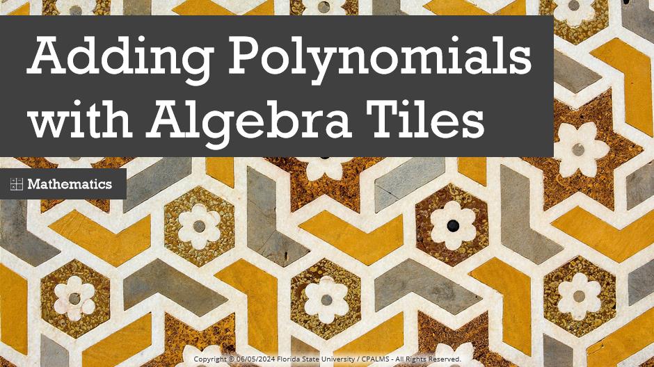 Adding Polynomials using Algebra Tiles