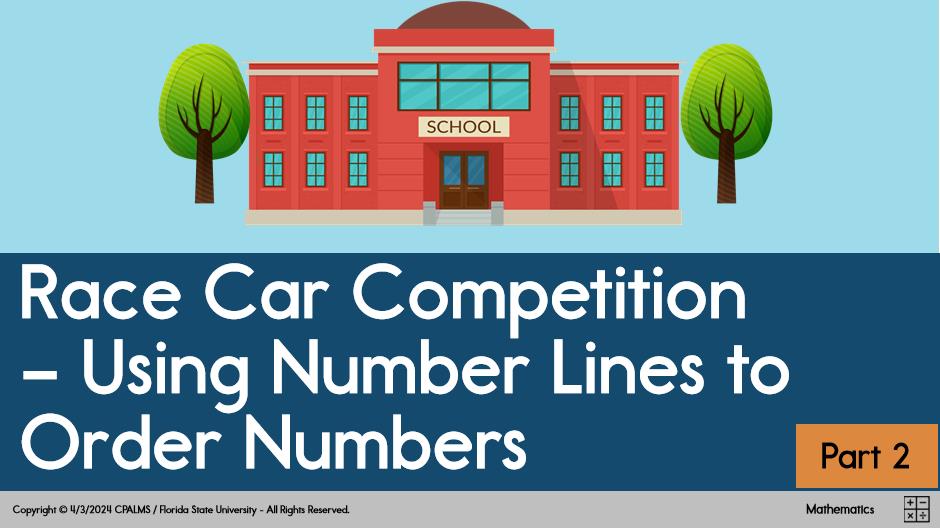 Race Car Competition - Part 2 Using Number Lines to Order Numbers
